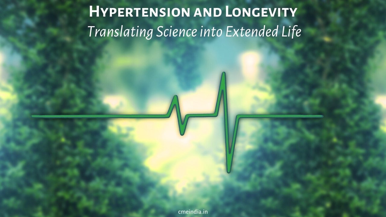 Hypertension and Longevity - Translating Science into Extended Life ...